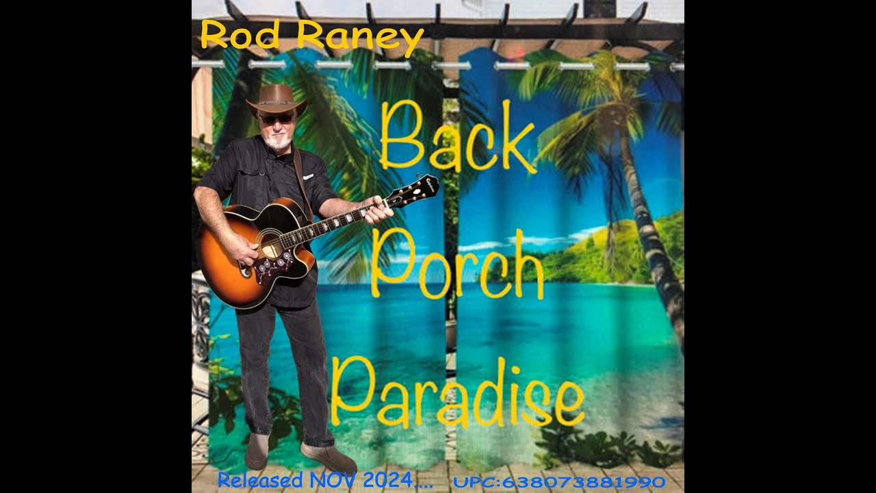 Back Porch Paradise -Trop Rock by Rod Raney - YouTube