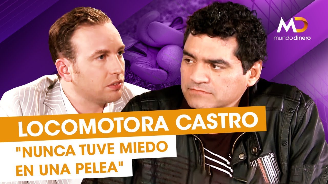 🥊LOCOMOTORA CASTRO 🥊De Campeón del Mundo a PERDERLO TODO - YouTube