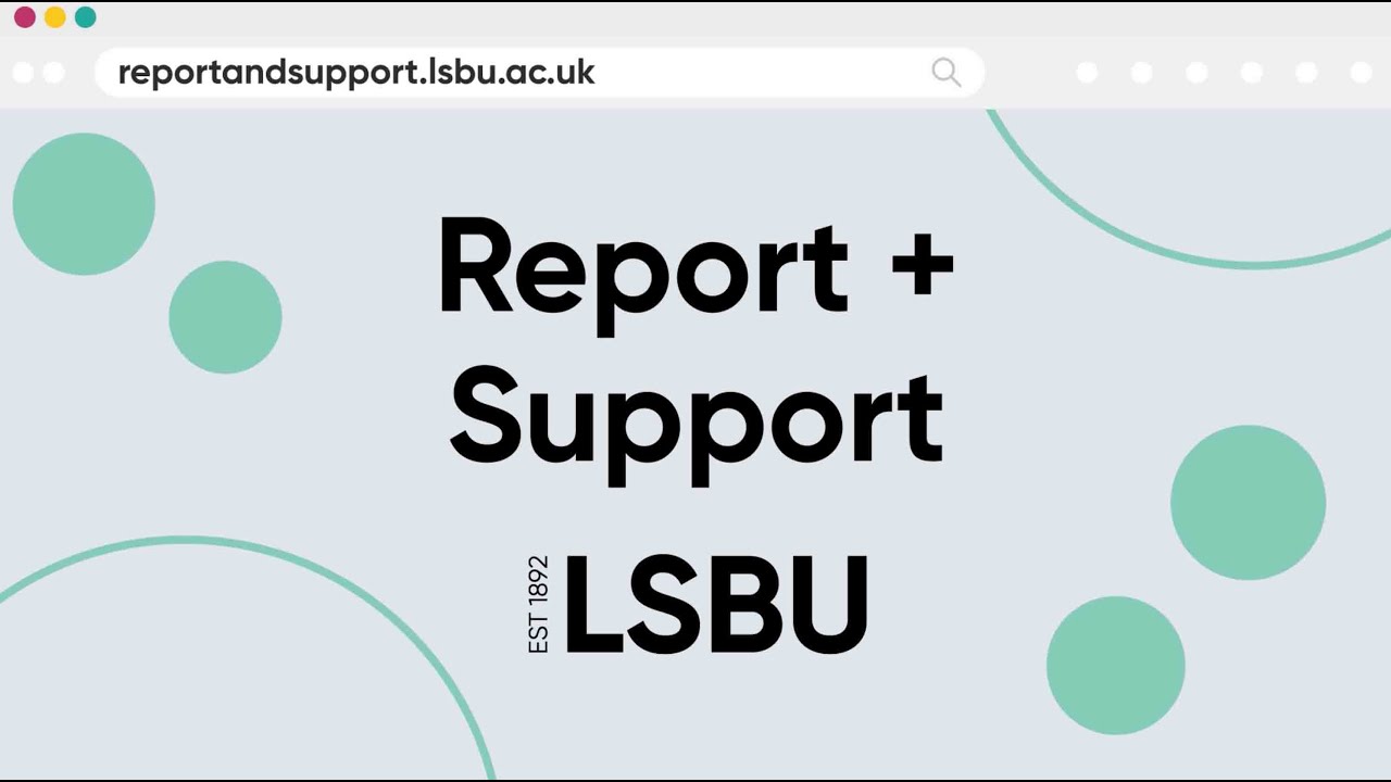 Report + Support at London South Bank University - YouTube