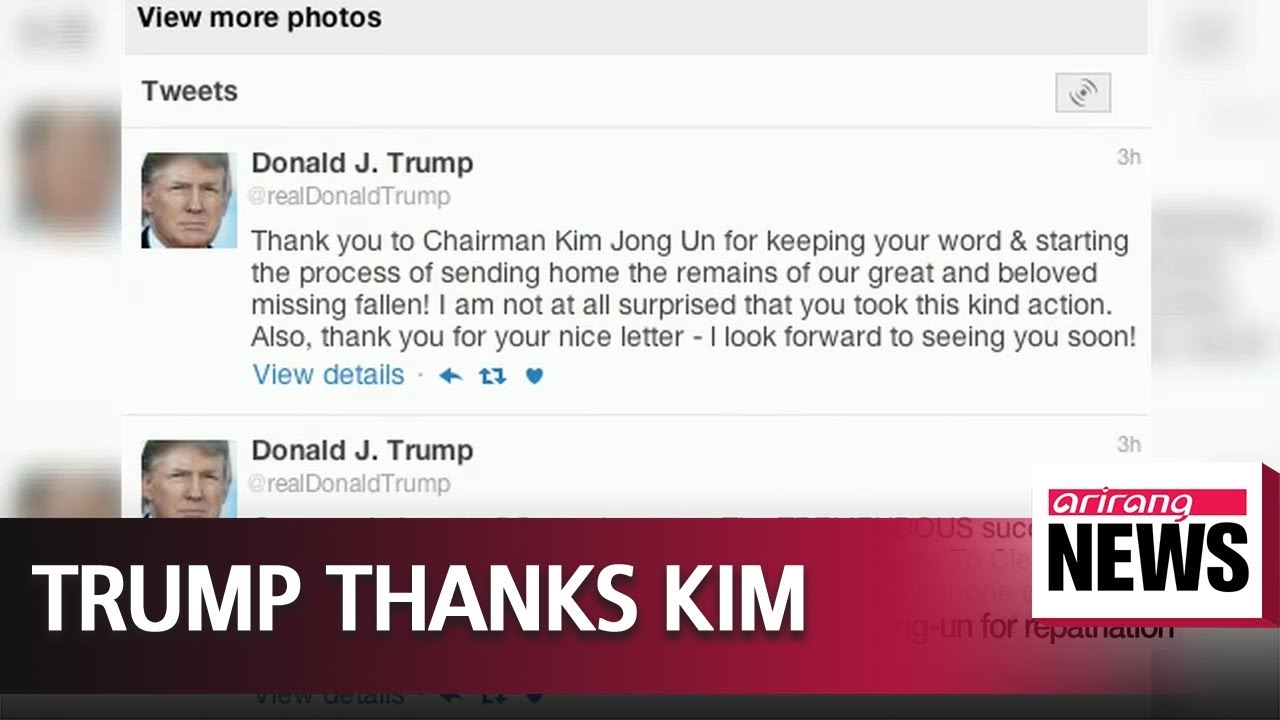 Trump thanks Kim for repatriation of U.S. war dead, and for a 'nice ...