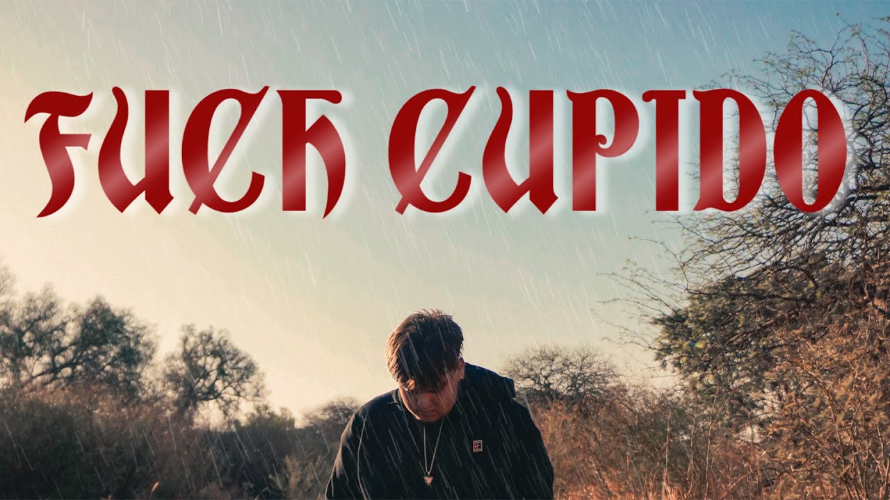 Alan Wagner - FVCK CUPIDO - (Official Video) | Shot by: Elías Cortijos ...