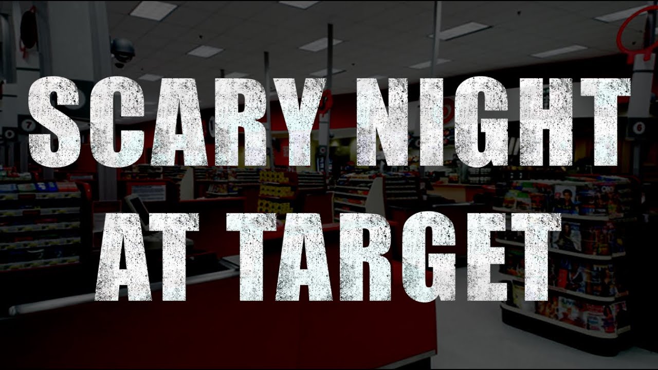 SCARY NIGHT AT TARGET | CREEPYPASTA - YouTube