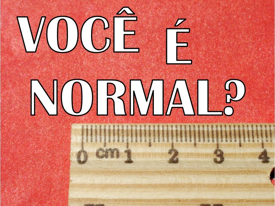 VOCÊ É NORMAL? - YouTube