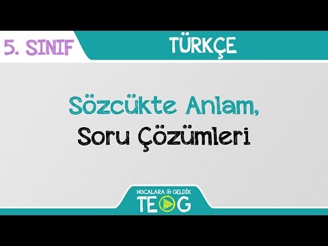 Sözcükte Anlam - Soru Çözümleri
