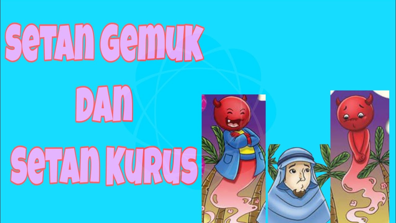 Setan Gemuk dan Setan Kurus - YouTube