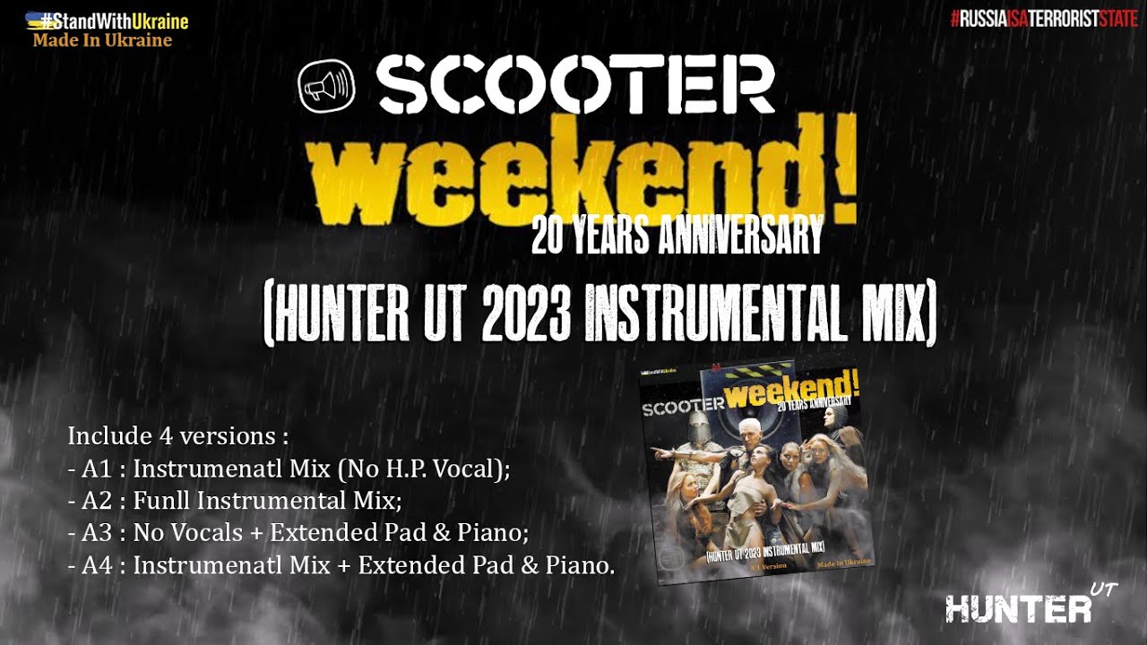 Scooter - Weekend! (Hunter UT 2023 Instrumental Mix) 20 Years ...