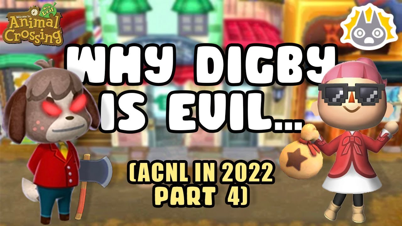 Why Digby is Evil...//Animal Crossing New Leaf Part 4 - YouTube