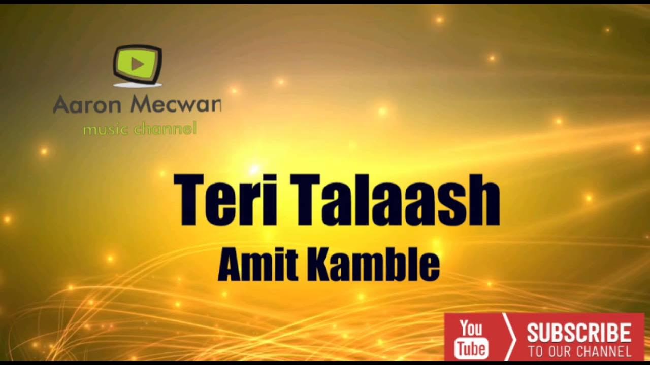 Teri Talaash - Amit Kamble - popular hindi Christian song - YouTube