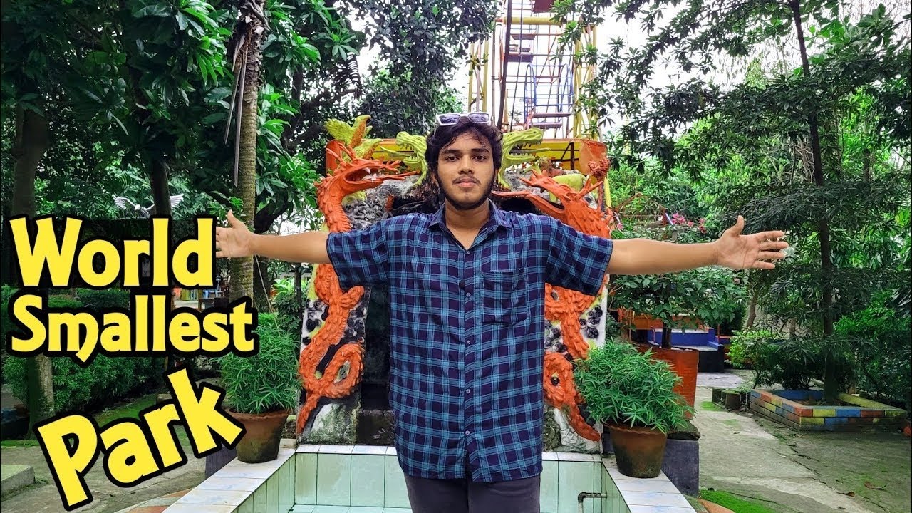 World Smallest Park||Vlog On Bhaijan Hasibur - YouTube