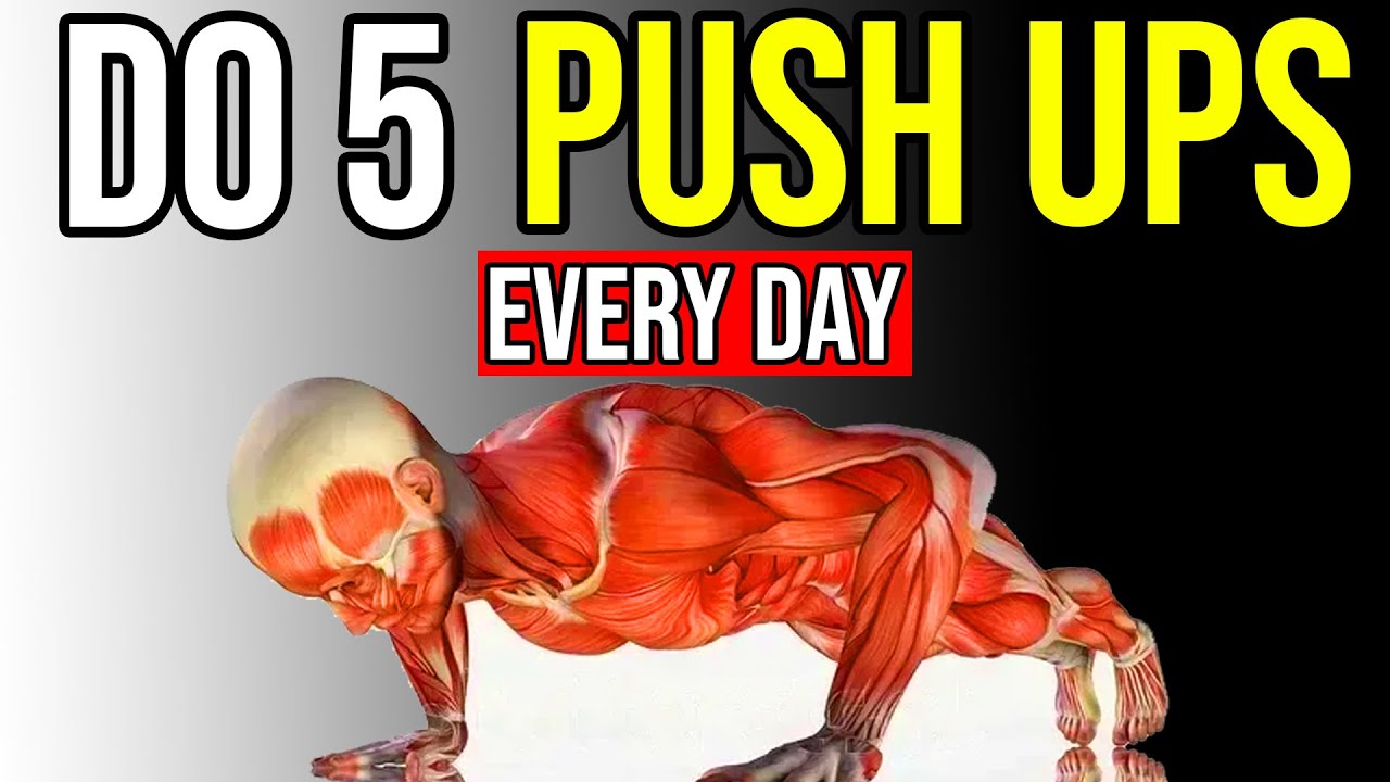 What Happens To Your Body When You Do Only 5 Push Ups Every Day - YouTube