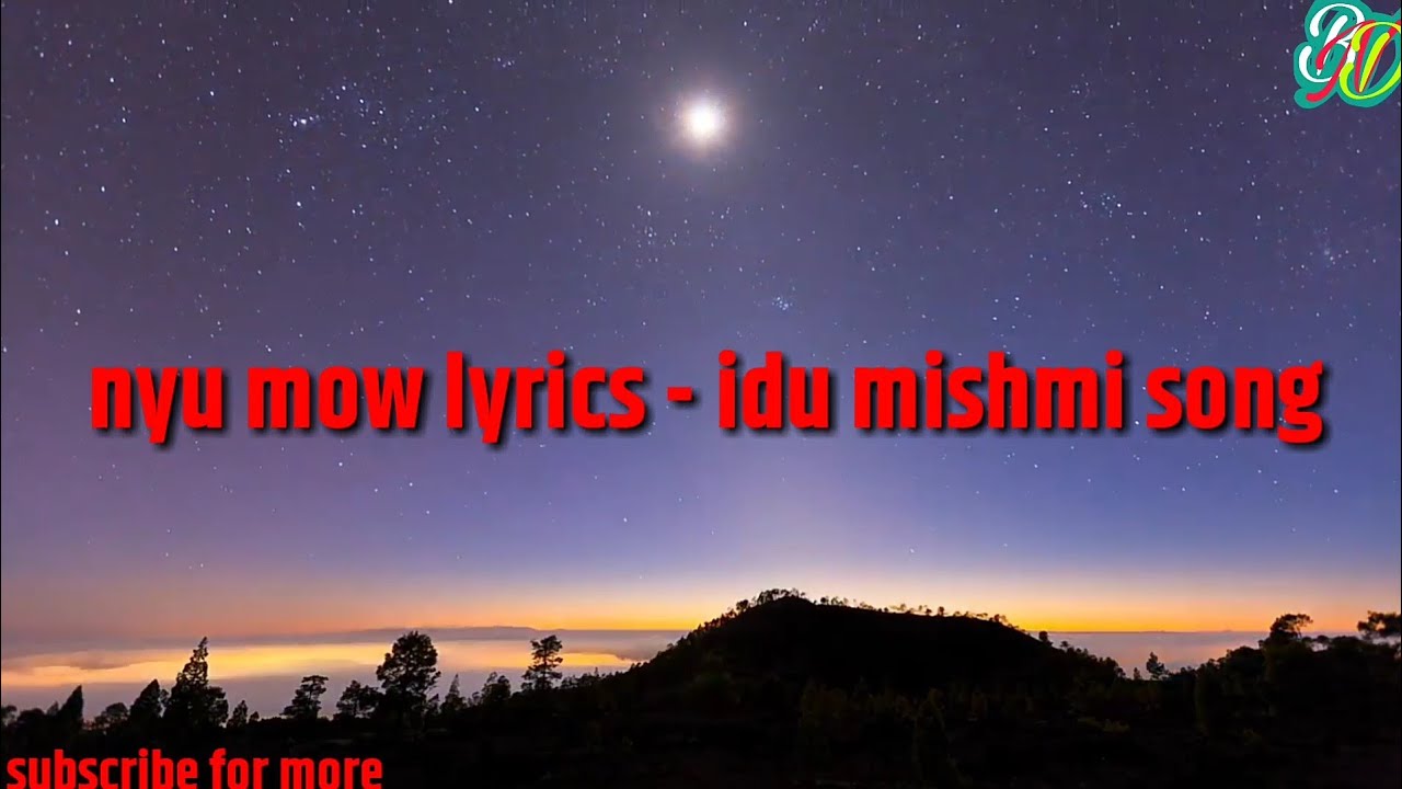 Nyu mo idu mishmi song- by Miss ROMI MISO - YouTube