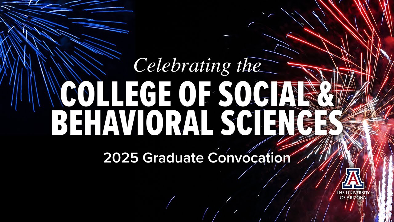College of Social and Behavioral Sciences Graduate Spring Convocation ...