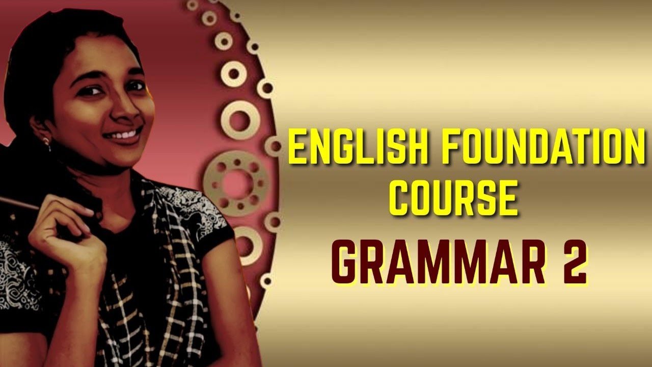 ENGLISH GRAMMAR-2 | FOUNDATION COURSE | NOUN - YouTube