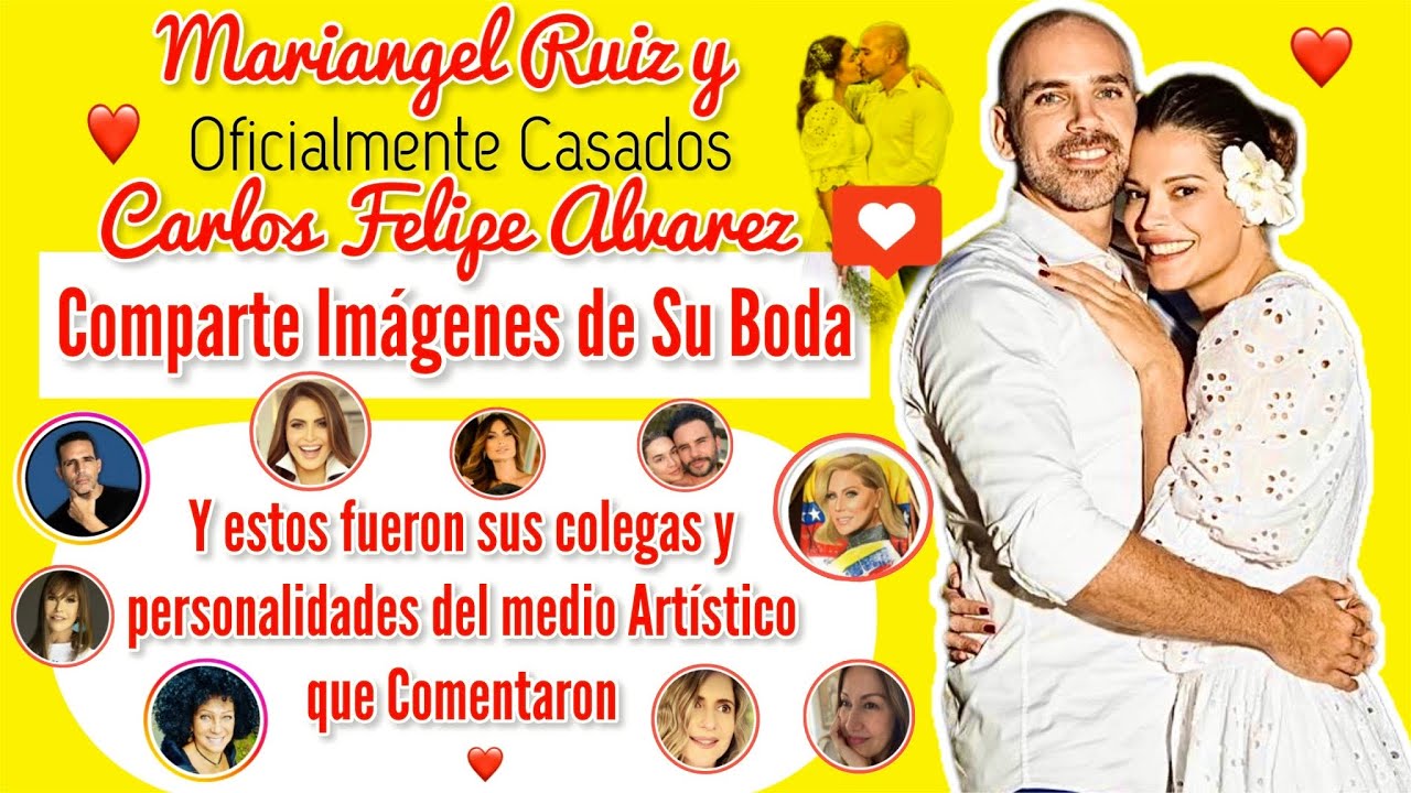 Mariangel Ruiz y Carlos Felipe Alvarez Comparten las Fotos de Su Boda y ...