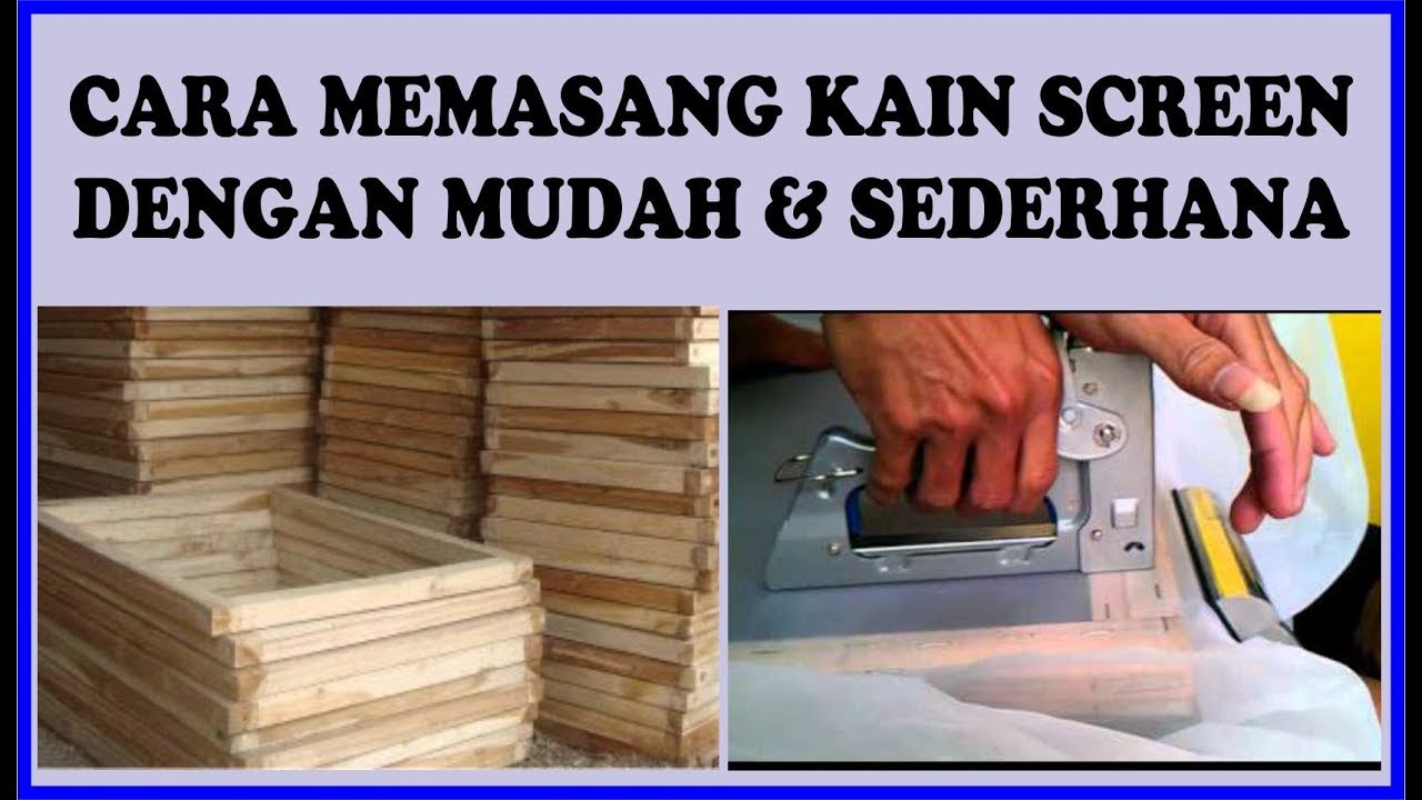 CARA MEMASANG KAIN SCREEN DENGAN MUDAH DAN SEDERHANA - YouTube