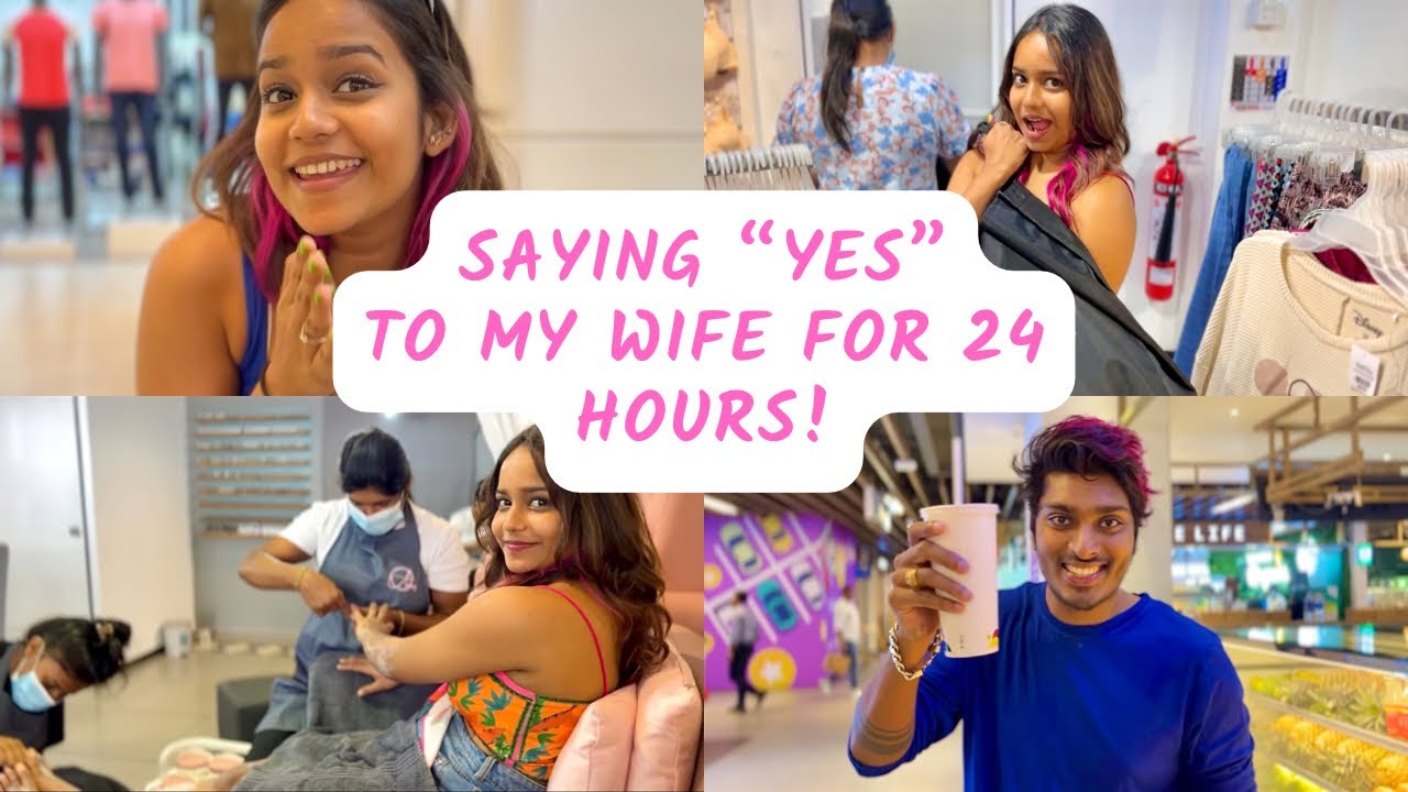 Saying “YES” to my wife for 24 hours - YouTube