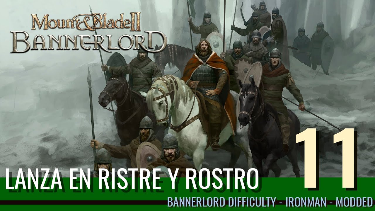 Mount & Blade 2 - Bannerlord [MODDED, MÁX DIFICULTAD, IRONMAN] : Ep 11 ...