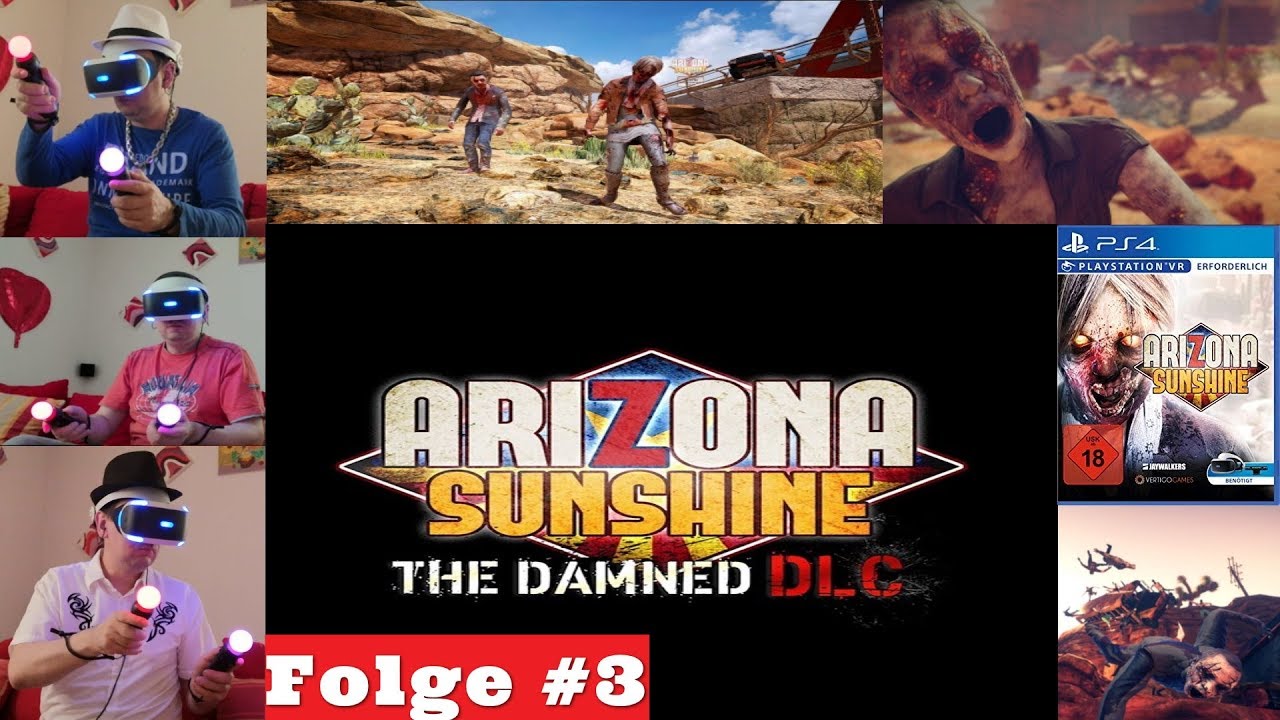 Arizona Sunshine VR - The Damned DLC - Gameplay - Let's Play - [Deutsch ...