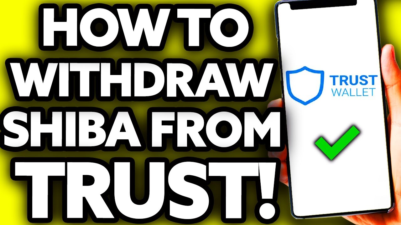 How To Withdraw Shiba Inu SHIB From Trust Wallet EASY YouTube how-to-withdraw-shiba-inu-shib-from-trust-wallet-easy-youtube
