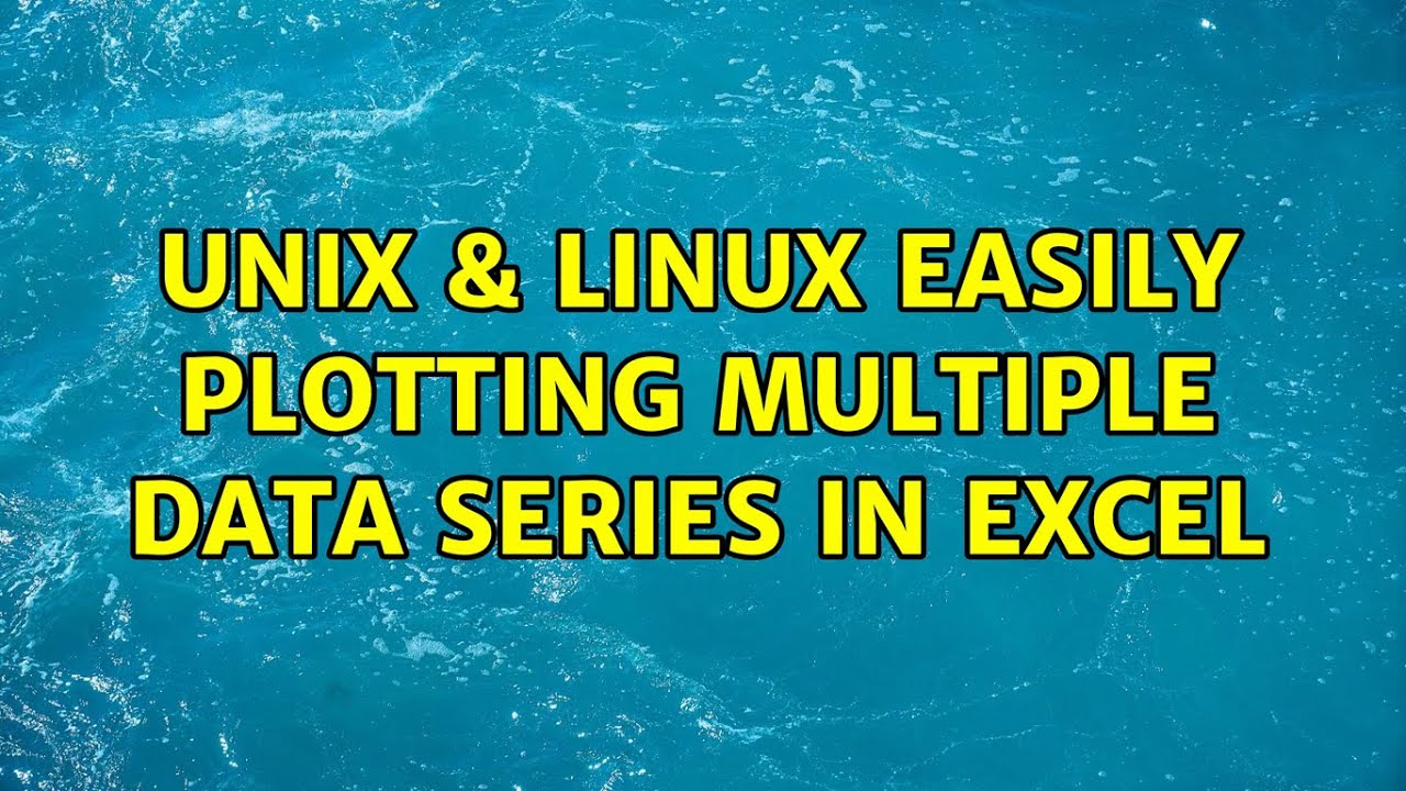Unix Linux Easily Plotting Multiple Data Series In Excel 2 unix-linux-easily-plotting-multiple-data-series-in-excel-2