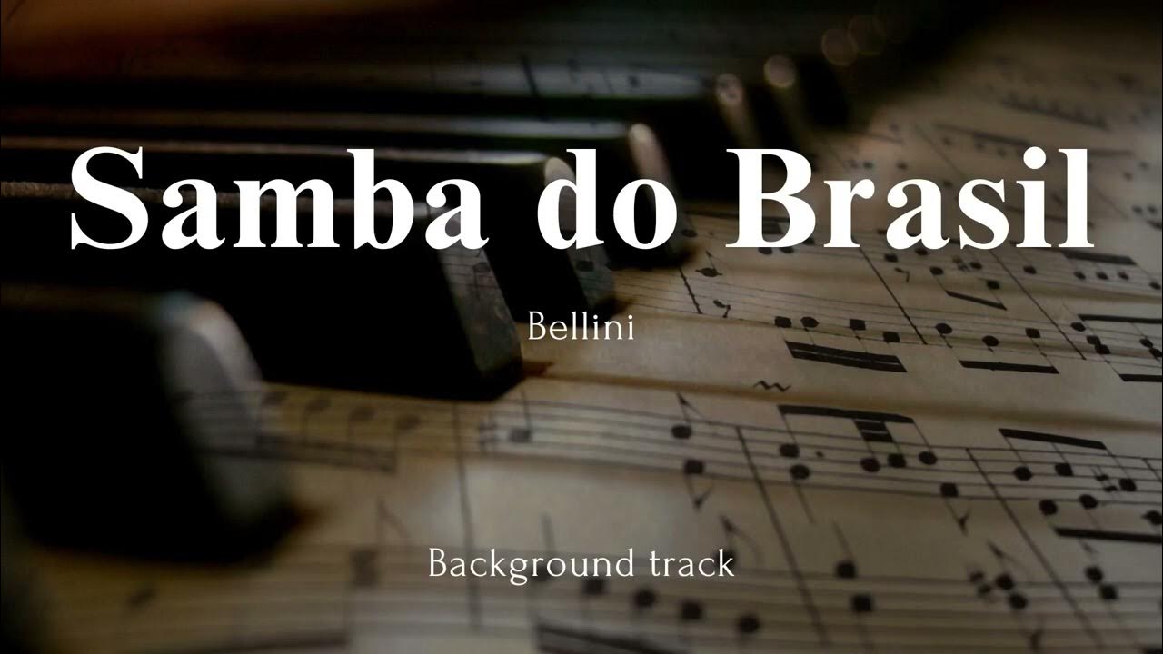 Bellini - Samba do Brasil ( Karaoke Version ) (Sheet music in the description) - YouTube
