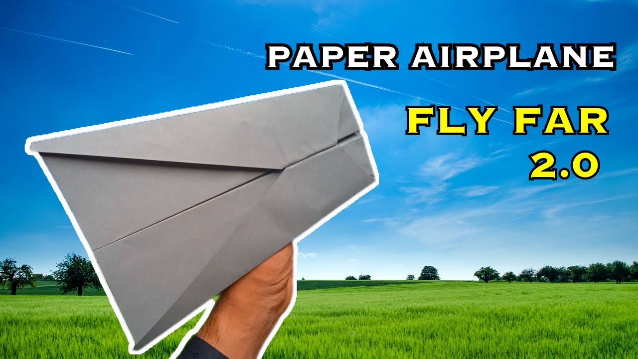 How To Make Paper Plane That Fly Long Time - Over 250 Feet ...
