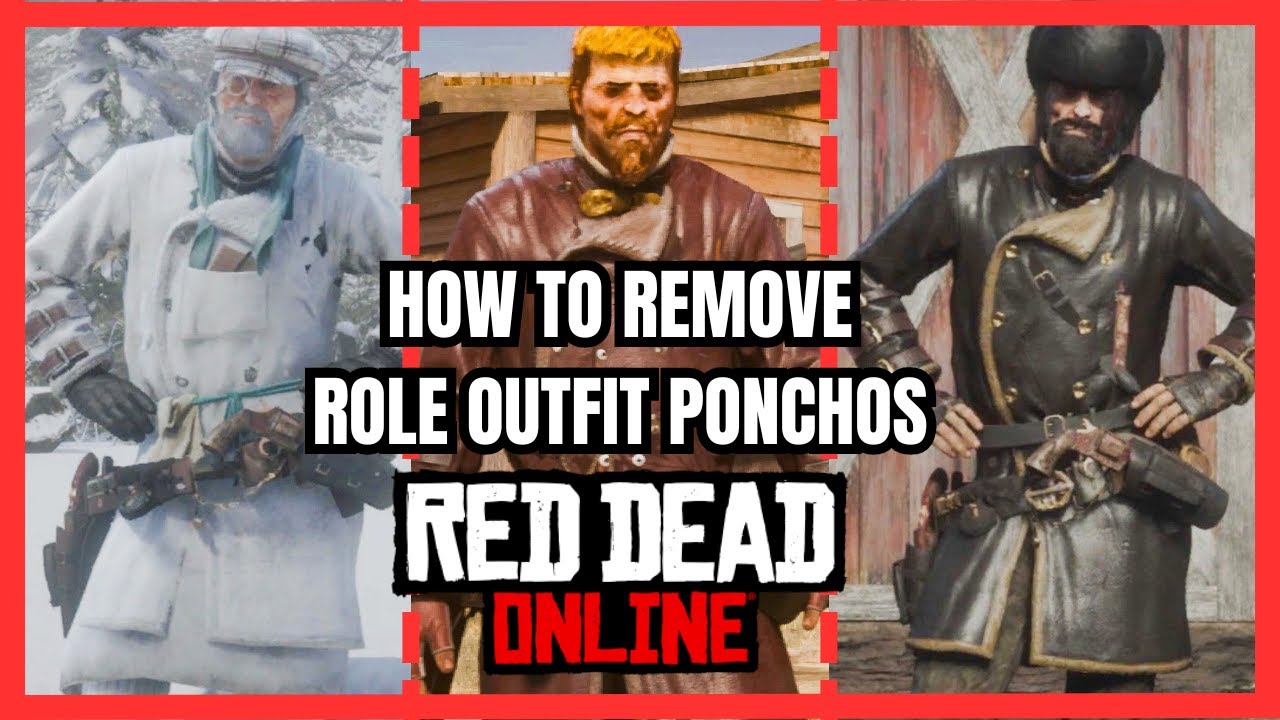 How To Remove The Ponchos From Role Outfits // RDR2 ONLINE - YouTube