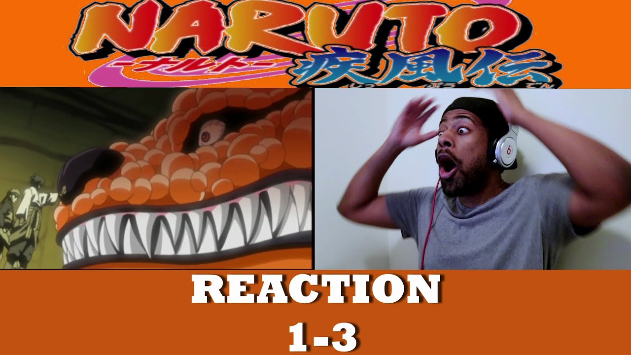 Naruto Shippuden | Reaction | 1-3 - YouTube