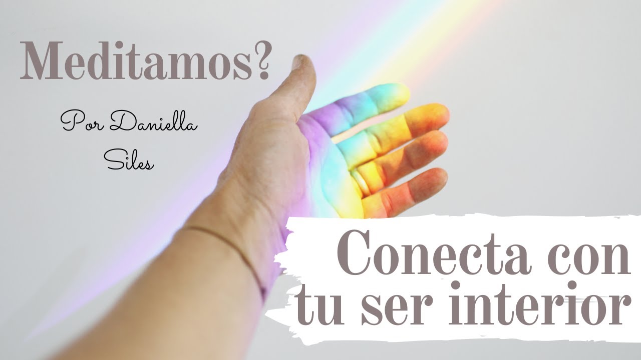 Meditación! Conecta con tu ser interior y encuentran paz. - YouTube