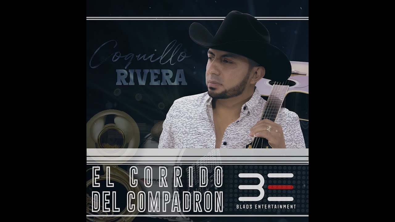El Corrido Del Compadron (Video Lyric) - Coquillo Rivera - YouTube