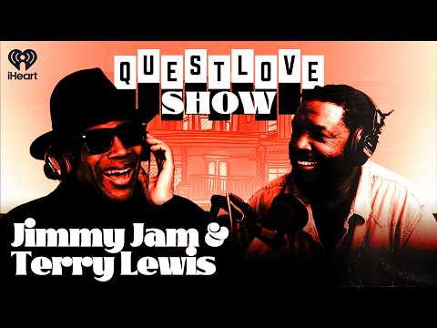 Jimmy Jam & Terry Lewis | Questlove Show