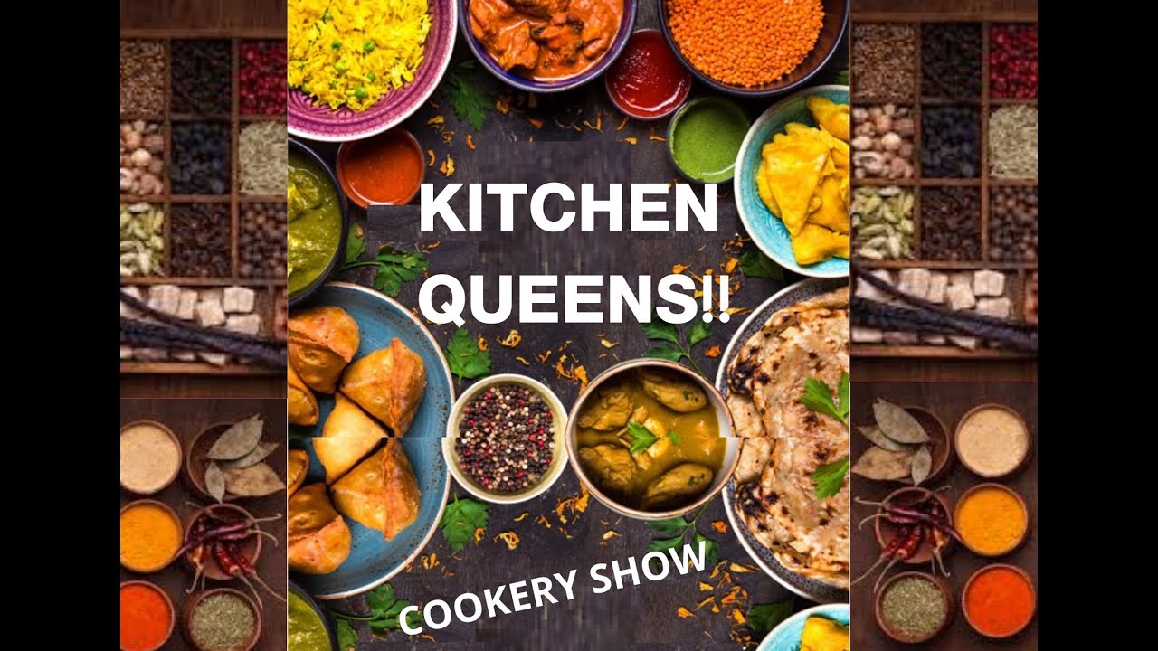 Kitchen Queens Show - YouTube
