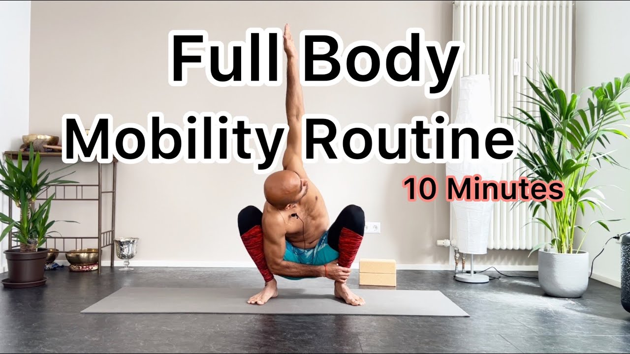 10 Minute Full Body Mobility Routine Follow Along