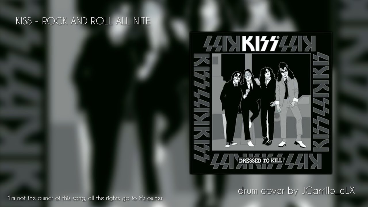 KISS - Rock And Roll All Nite (Drum cover by Jcarrillo_cLX) - YouTube