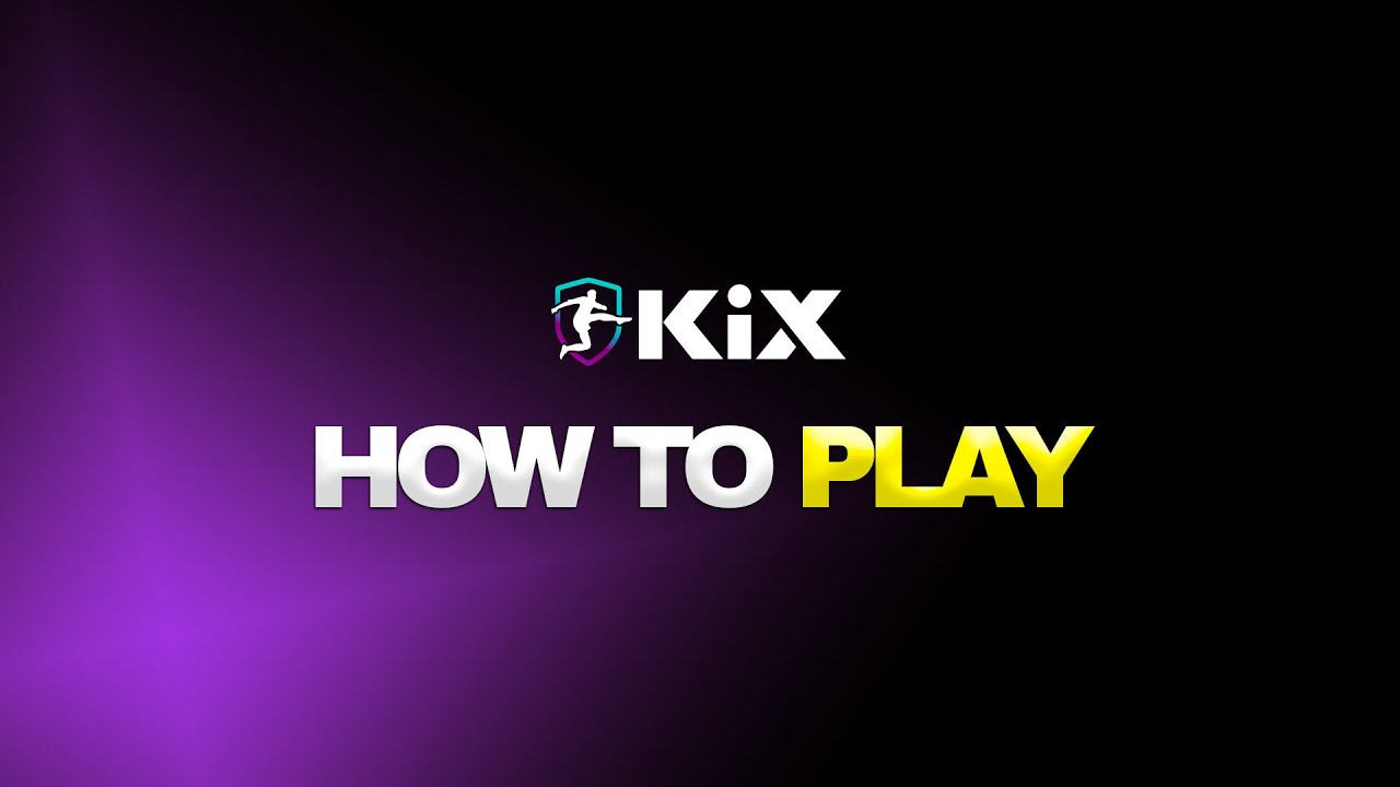 KiX HowTo Play - YouTube
