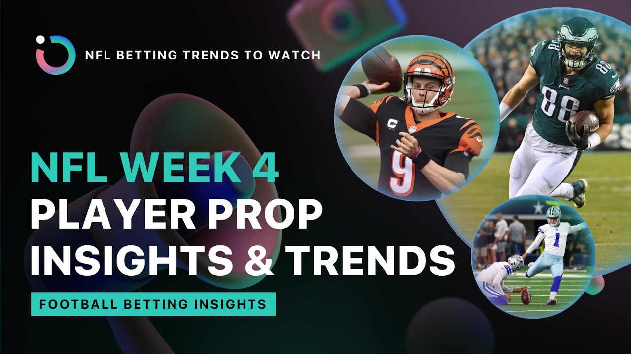 NFL Week 4: Player Prop Insights & Trends - YouTube
