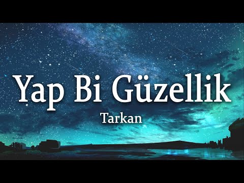 TARKAN - Yap Bi Güzellik (Sözleri/Lyrics)