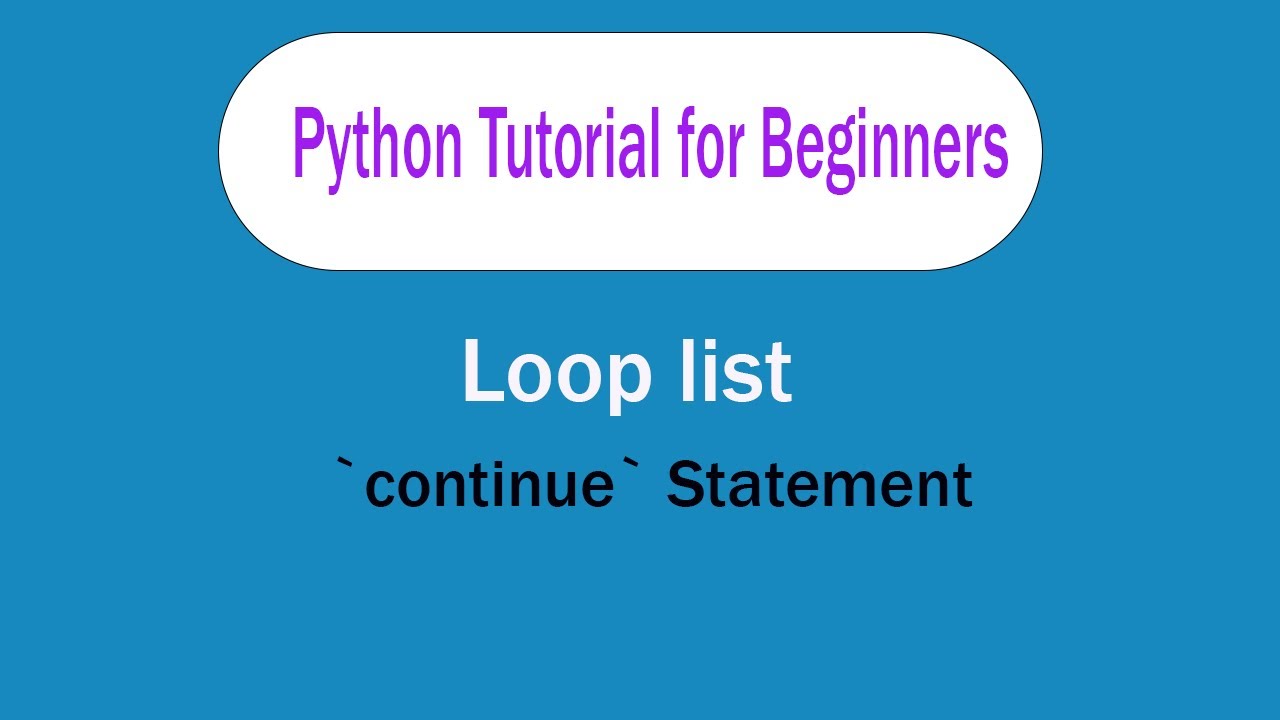 Python Tutorial For Beginners Python Learn Loops Continue Statement 0593