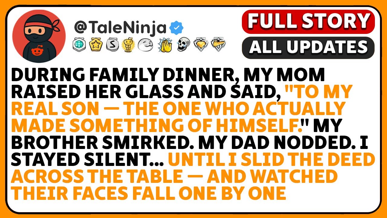 [FULL STORY] Mom toasts to my REAL SON, then I slide the DEED over ...