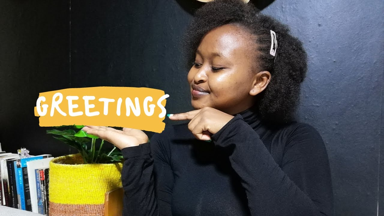 SIGNTUESDAY EP2 HOW TO SIGN GREETINGS IN KENYA SIGN LANGUAGE KSL SIGNTUESDAY EP2 HOW TO SIGN GREETINGS IN KENYA SIGN LANGUAGE KSL