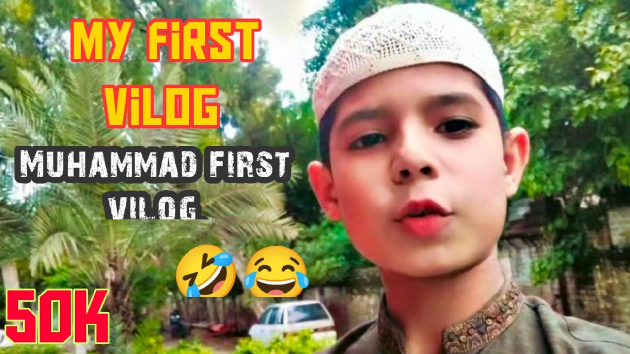 My first vilog|😁 Muhammad ka first vilog|🤭 - YouTube