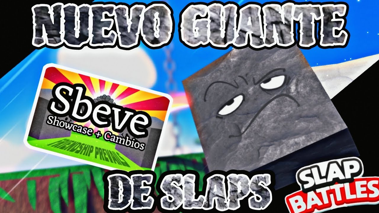 Nuevo Guante de Slaps (Sbeve) Showcase + Cambios | Slap Battles ...