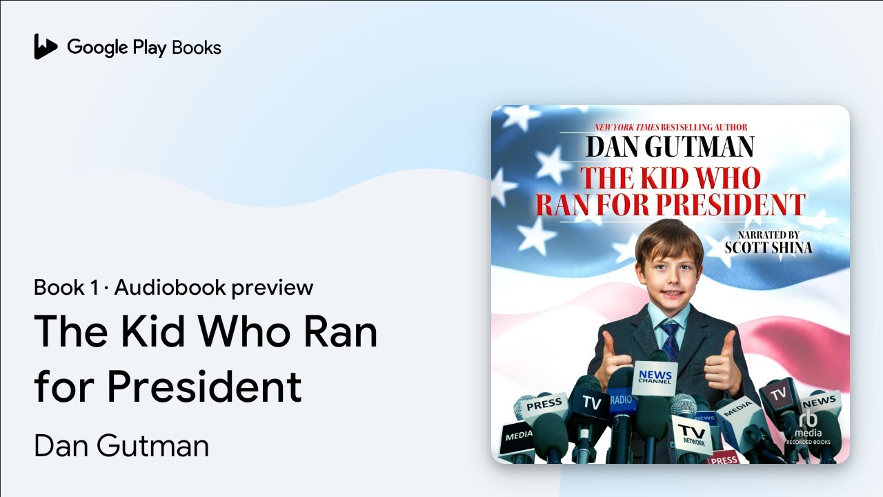The Kid Who Ran for President by Dan Gutman · Audiobook preview - YouTube