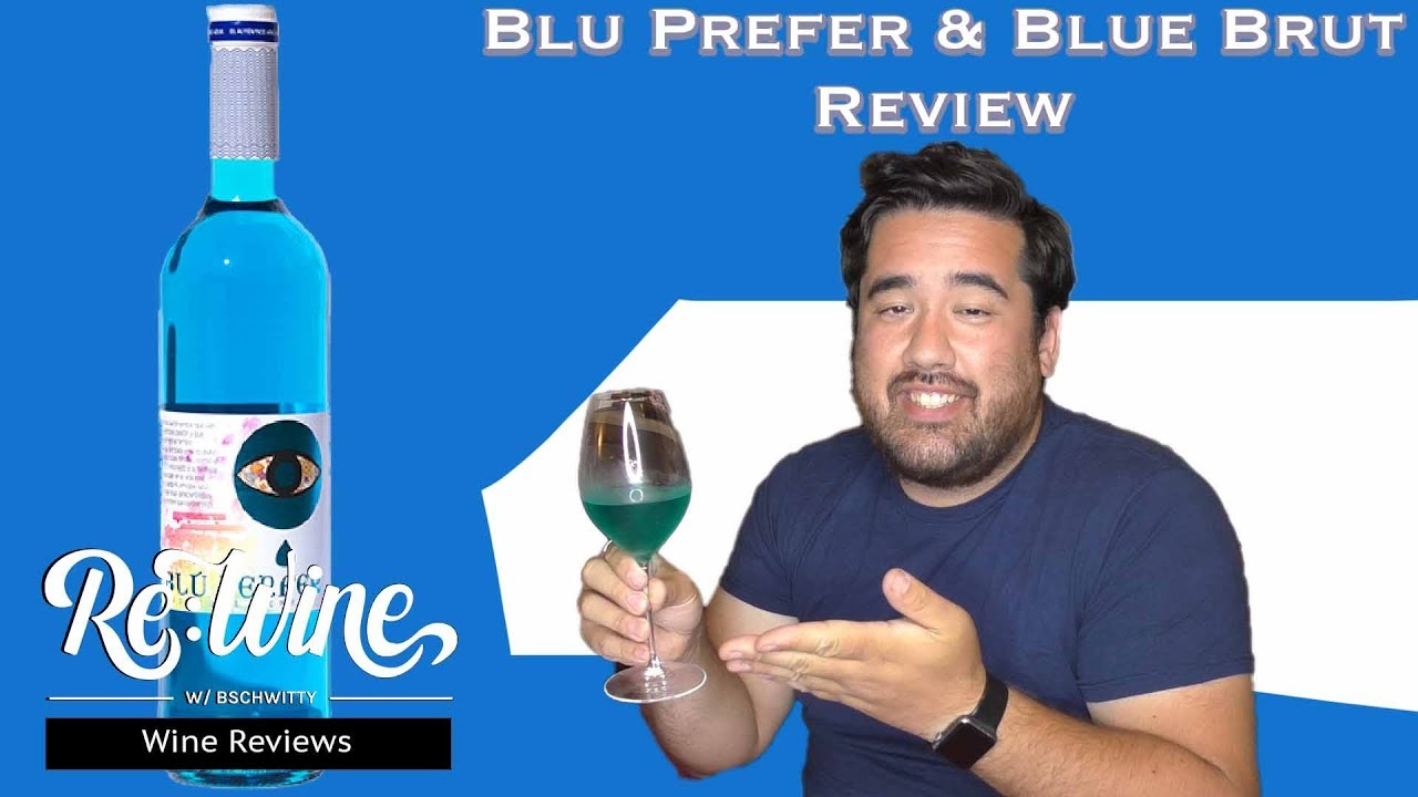 Blu Prefer & Blue Brut | Re:Wine w/bschwitty | Blue Wine Review - YouTube