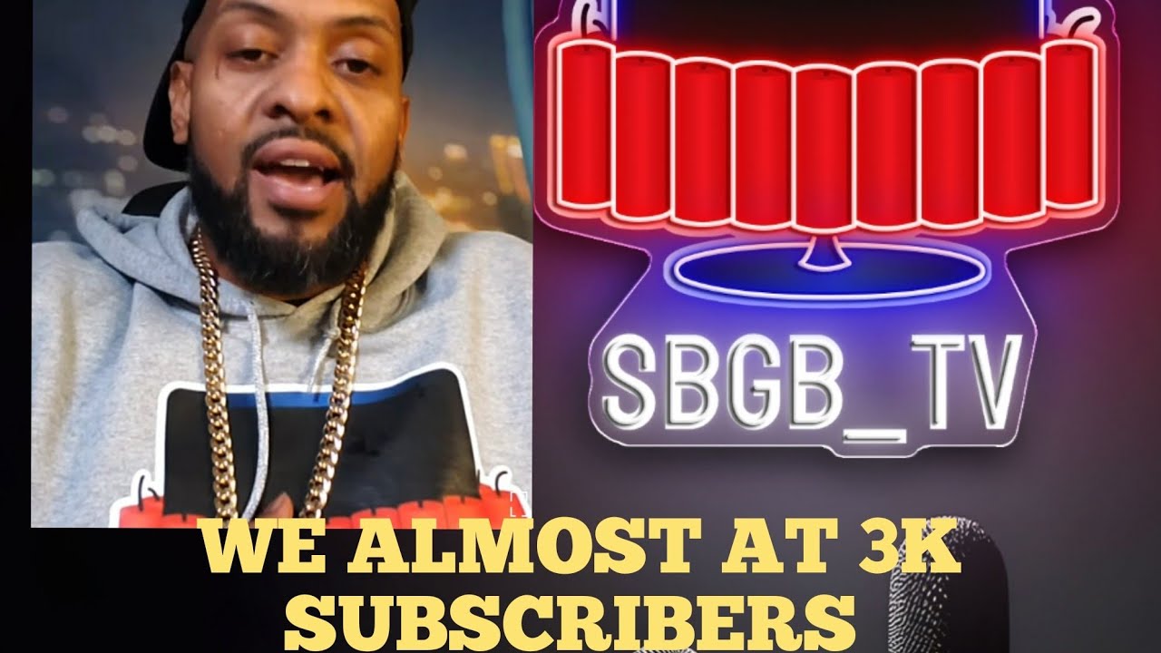@SBGB_TV I APPRECIATE EVERYONE THAT SUBSCRIBED TO THE CHANNEL. - YouTube
