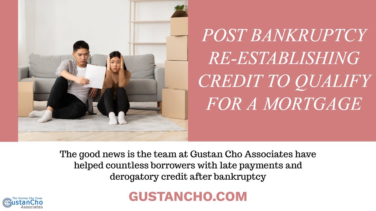 Post Bankruptcy Re-Establishing Credit To Qualify For A Mortgage - YouTube