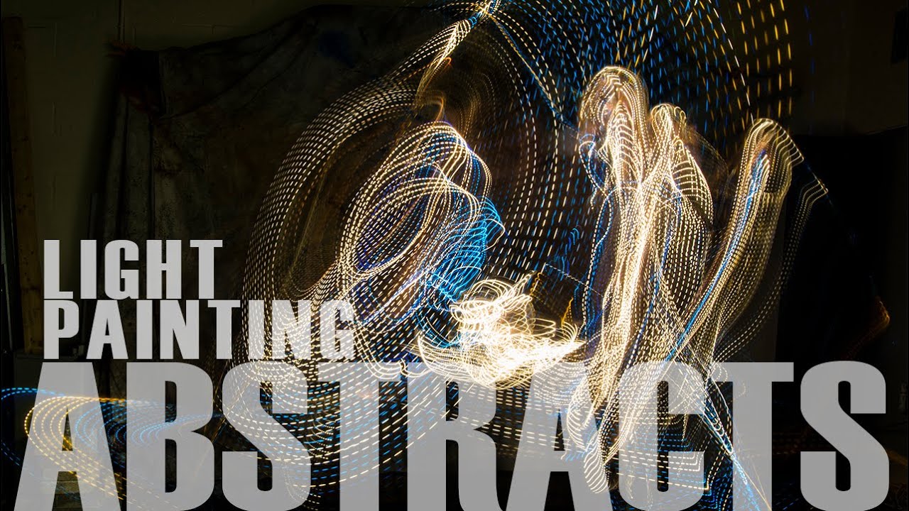 14 LIGHT PAINTING ABSTRACTS 1 - YouTube