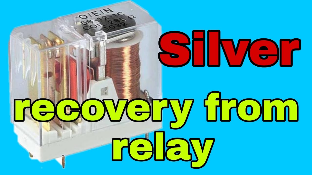 silver recovery from scrap big relay / ideal electro tech - YouTube
