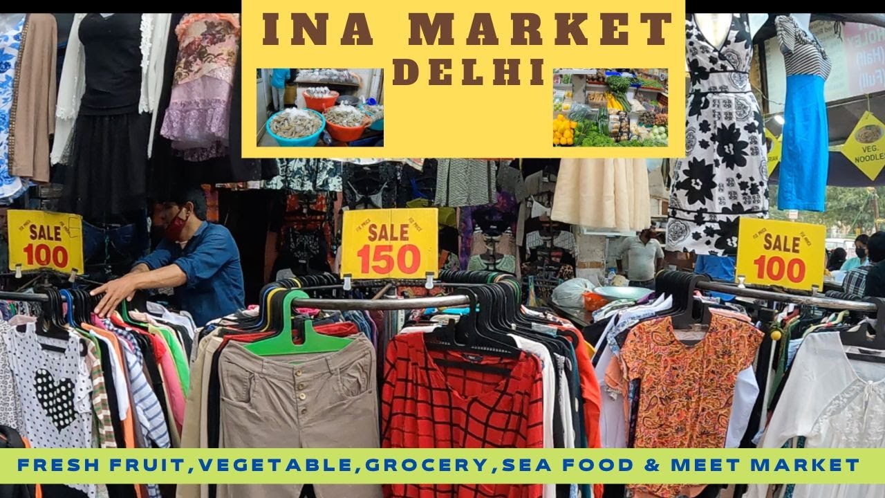 INA MARKET, DELHI # 2022 # - Fresh Fruit, Vegetable, Grocery, Sea Food ...
