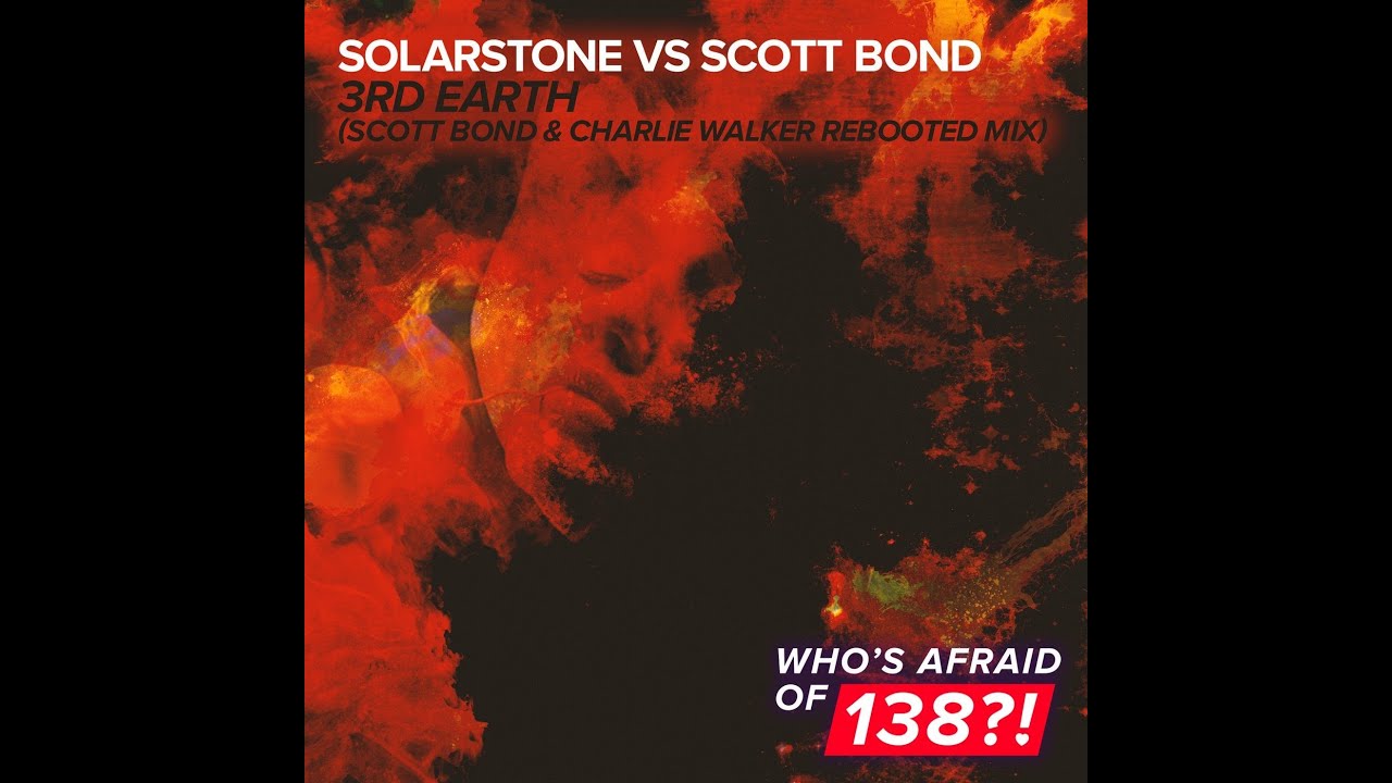 Solarstone vs Scott Bond - 3rd Earth (Scott Bond & Charlie Walker ...